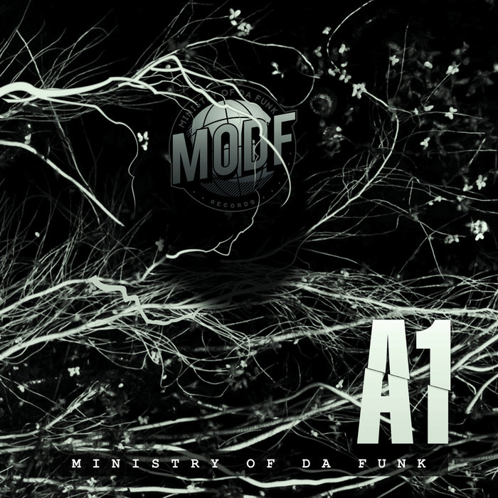 A1 Ministry Of Da Funk Modf Records