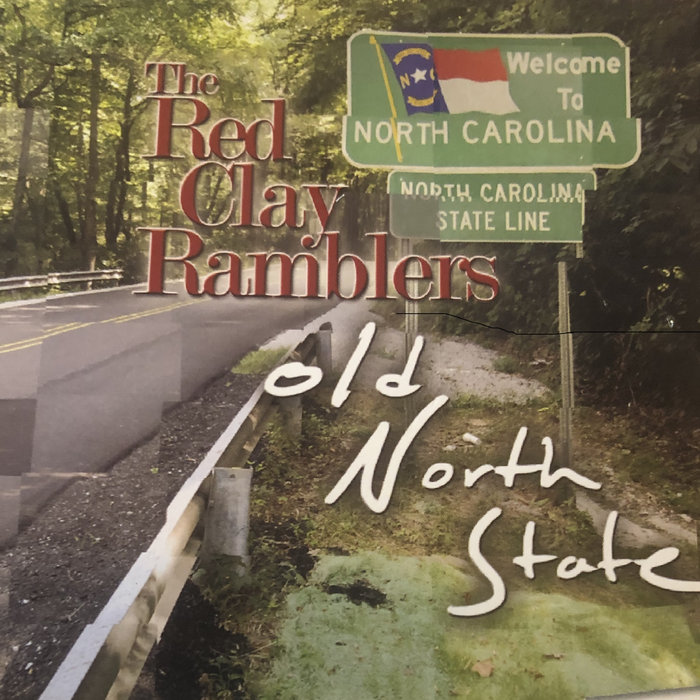 Old North State | The Red Clay Ramblers | Red Clay Ramblers/Jack Herrick