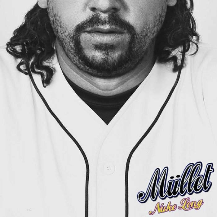 Nuke Long | M Ü L L E T