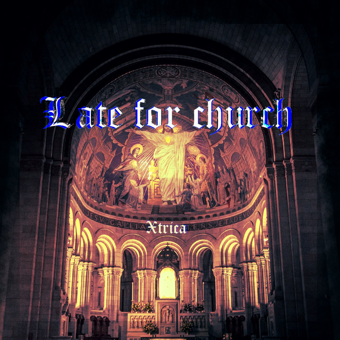 Late for church | Xtrica