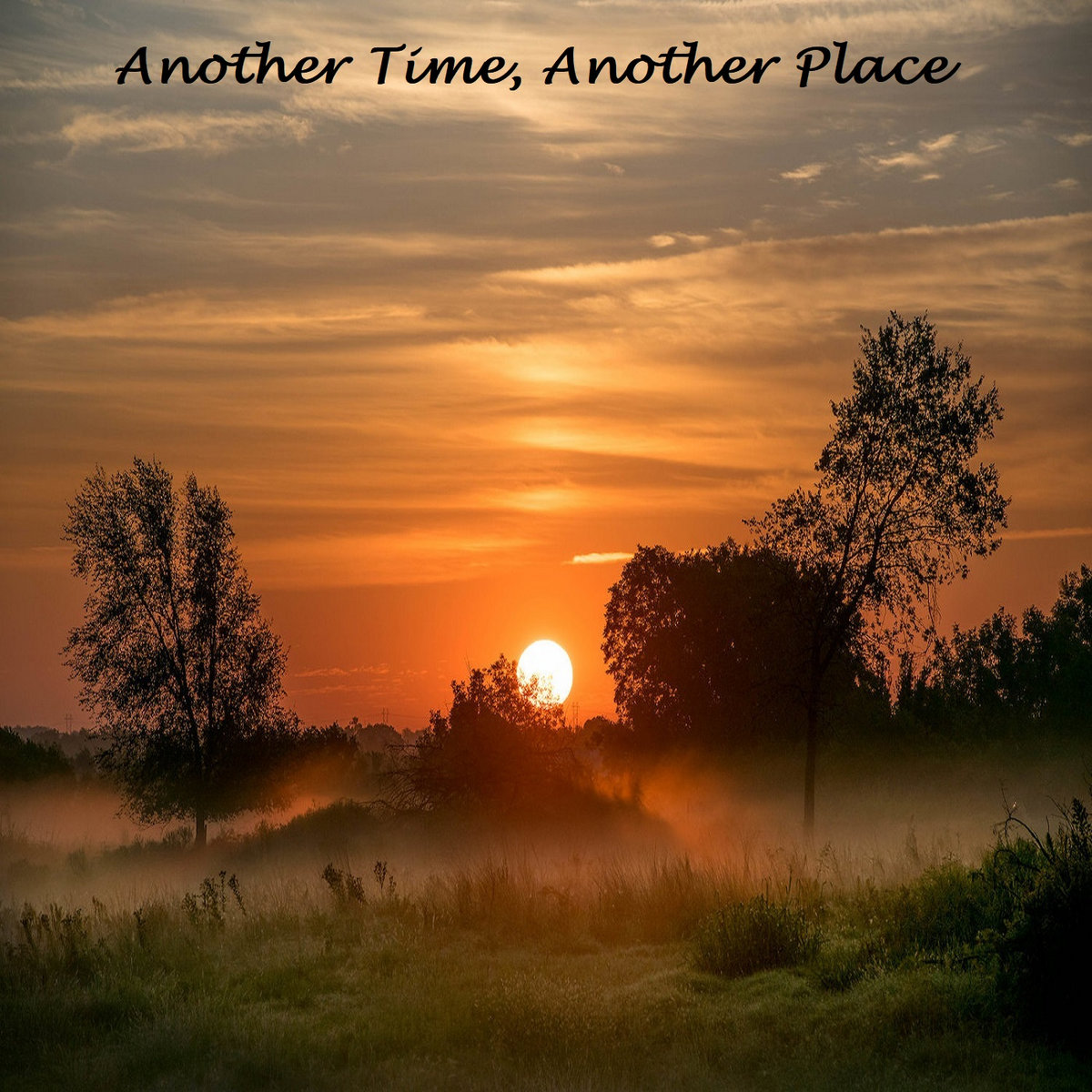 Another Time, Another Place | Various Artists | Across The Universal ...