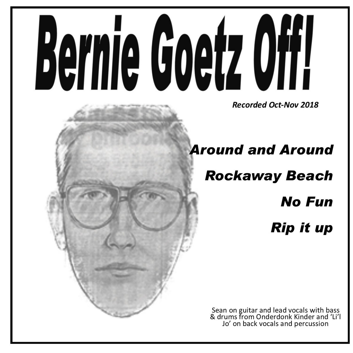 Bernie Goetz Off! | Sean Beirne - The Handsome Guitarist