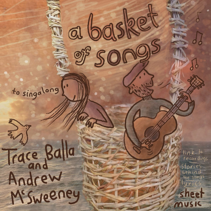 A Basket of Songs | Andrew McSweeney & Trace Balla | Andrew McSweeney
