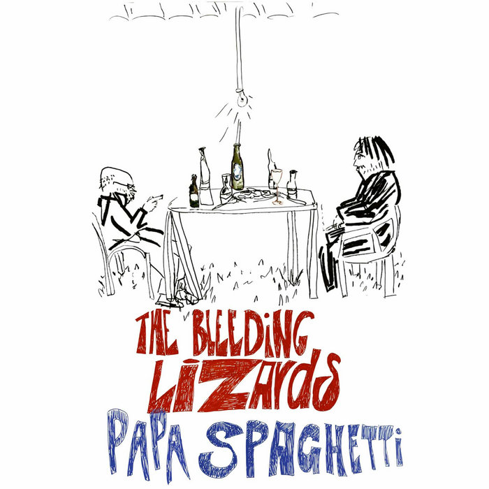 Papa Spaghetti | The Bleeding Lizards