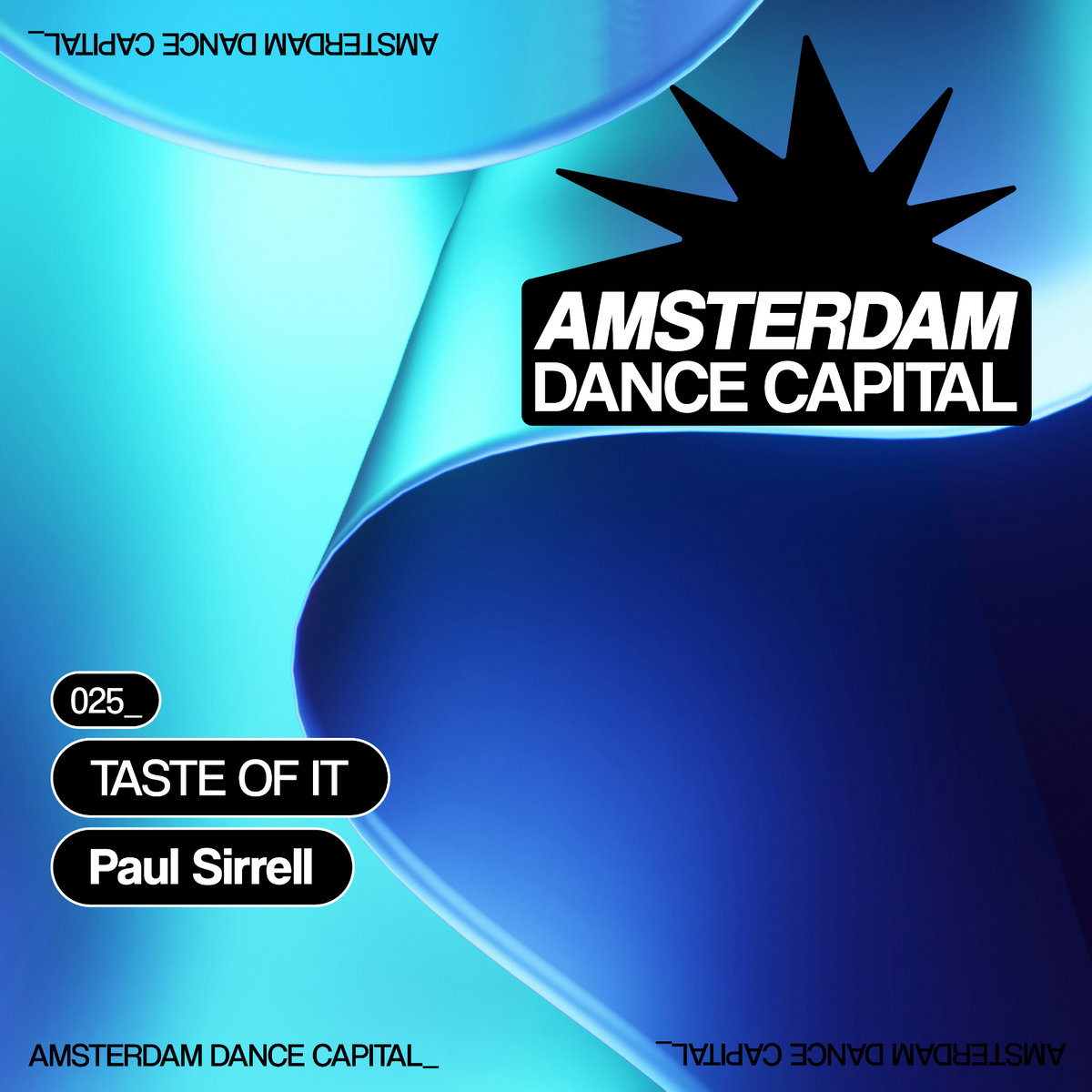 Paul Sirrell - Taste Of It [ADC025] | AMSTERDAM DANCE CAPITAL