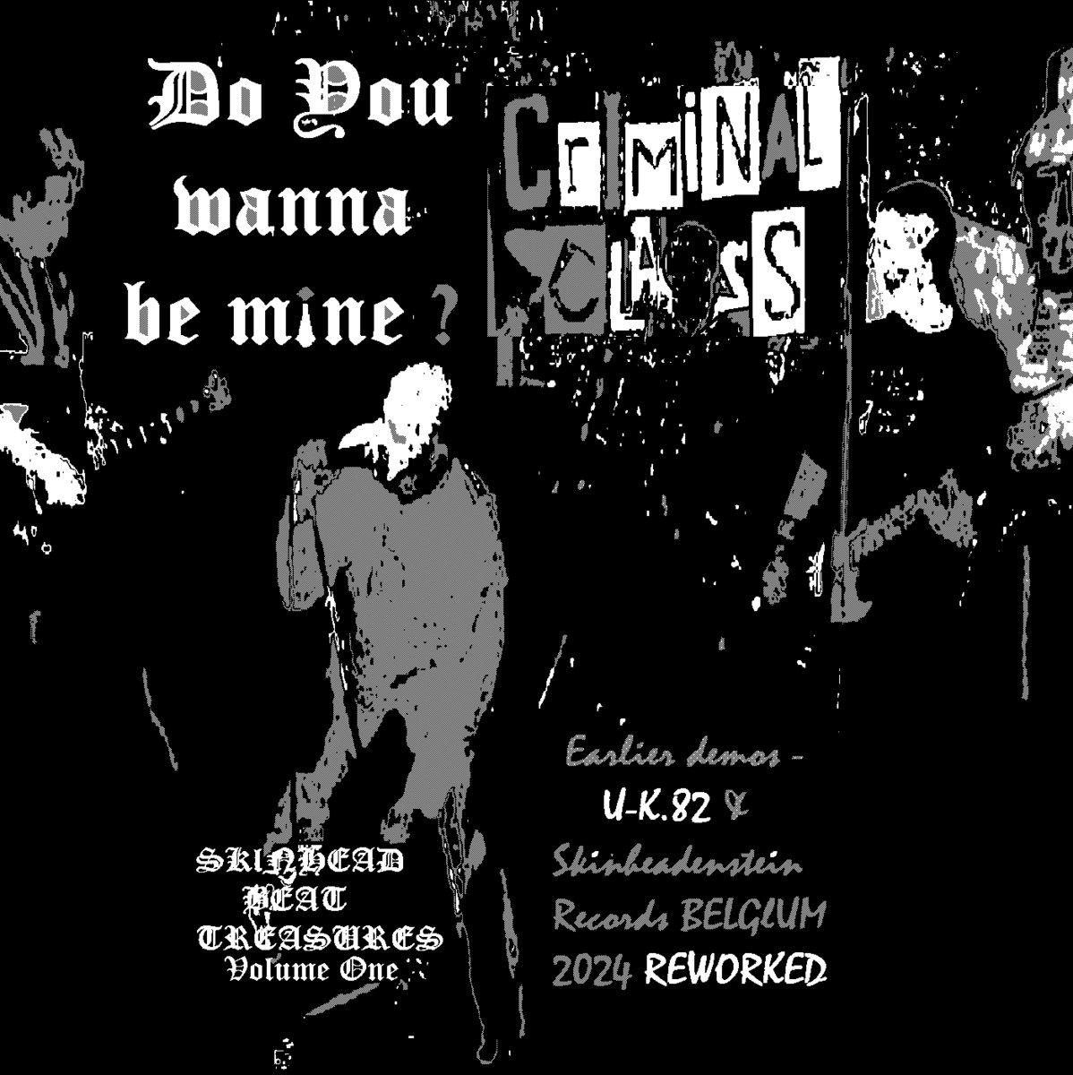 Criminal Class -Do You Wanna Be Mine-earlier demos-UK82 ...