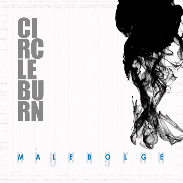 MALEBOLGE | CIRCLE BURN