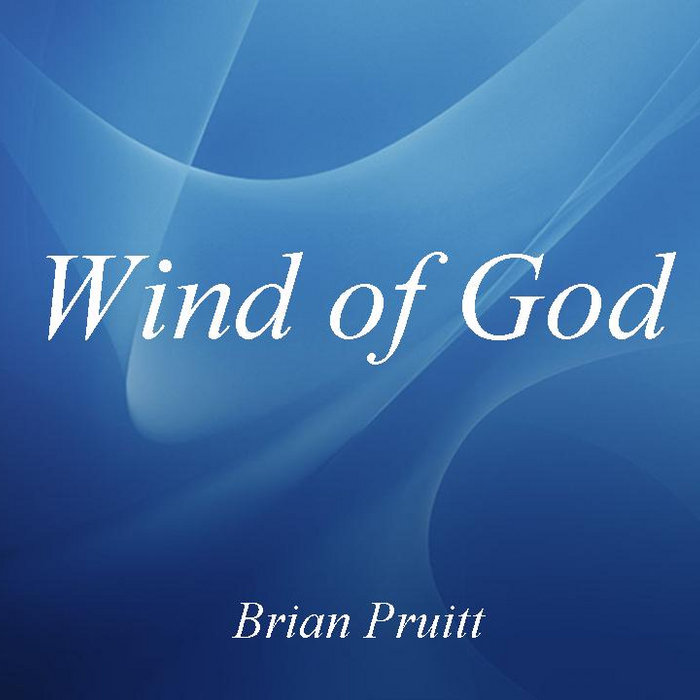 Wind of God | Brian Pruitt