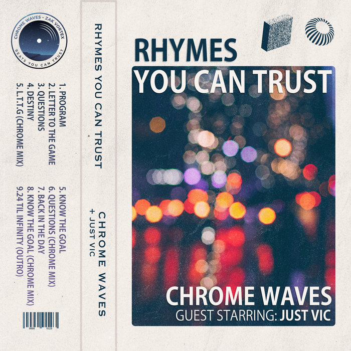 Rhymes You Can Trust | Chrome Waves