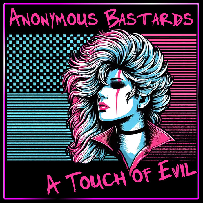A Touch of Evil | Anonymous Bastards