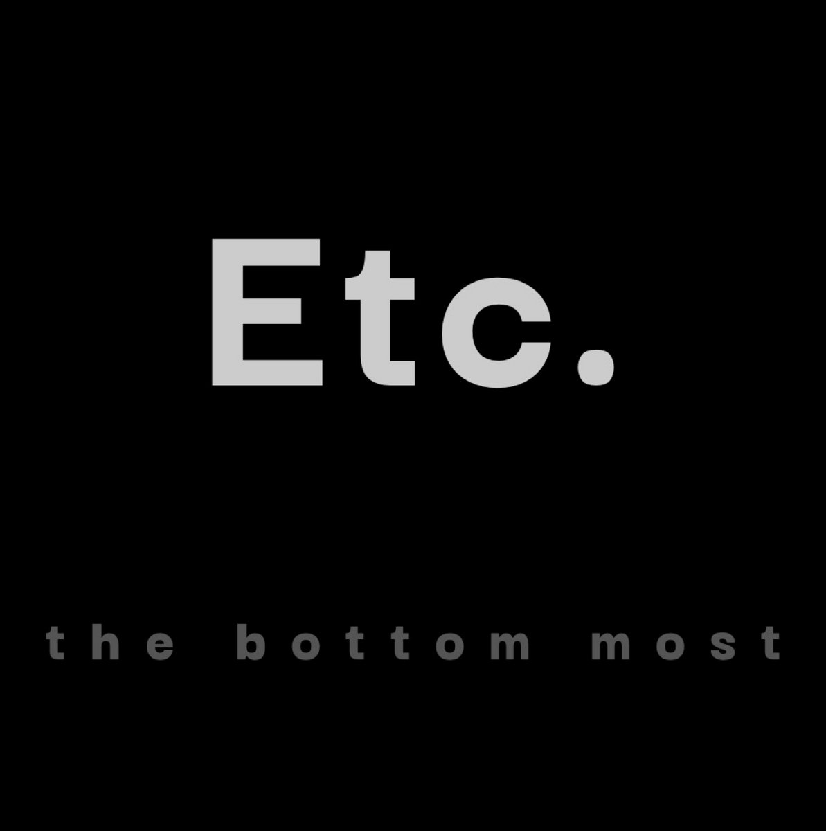 Etc. | The Bottom Most