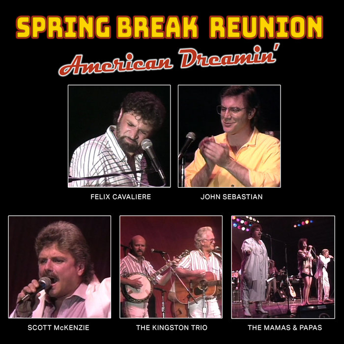 Spring Break Reunion: American Dreamin'- Live | Liberation Hall