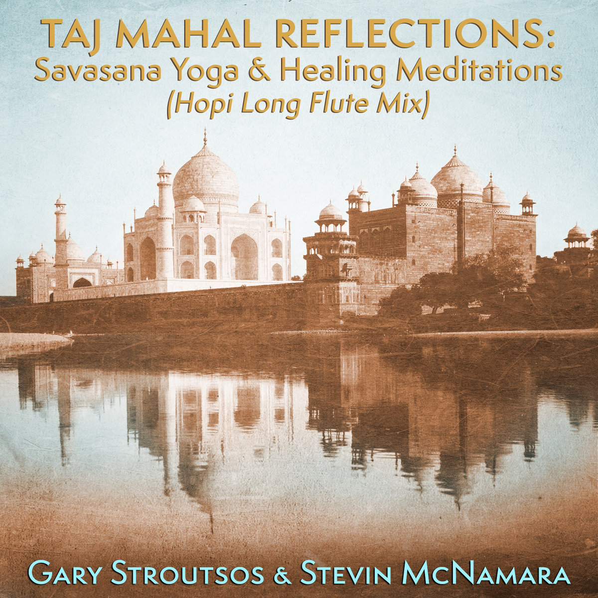 Taj Mahal Reflections: Savasana Yoga & Healing Meditations (Hopi Long ...