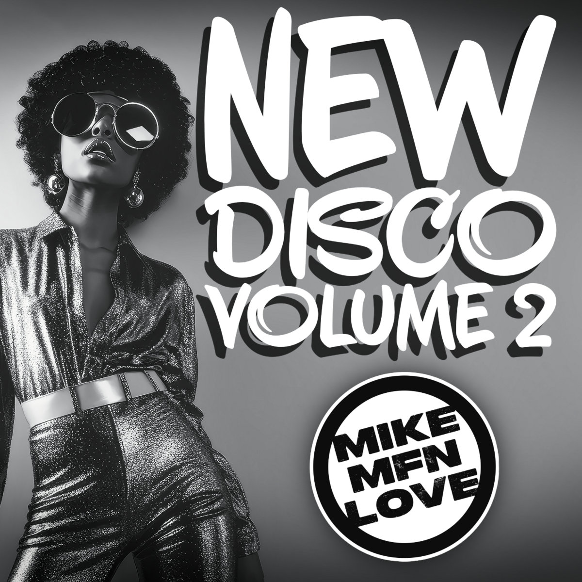 New Disco Volume 2 | Mike MFN Love