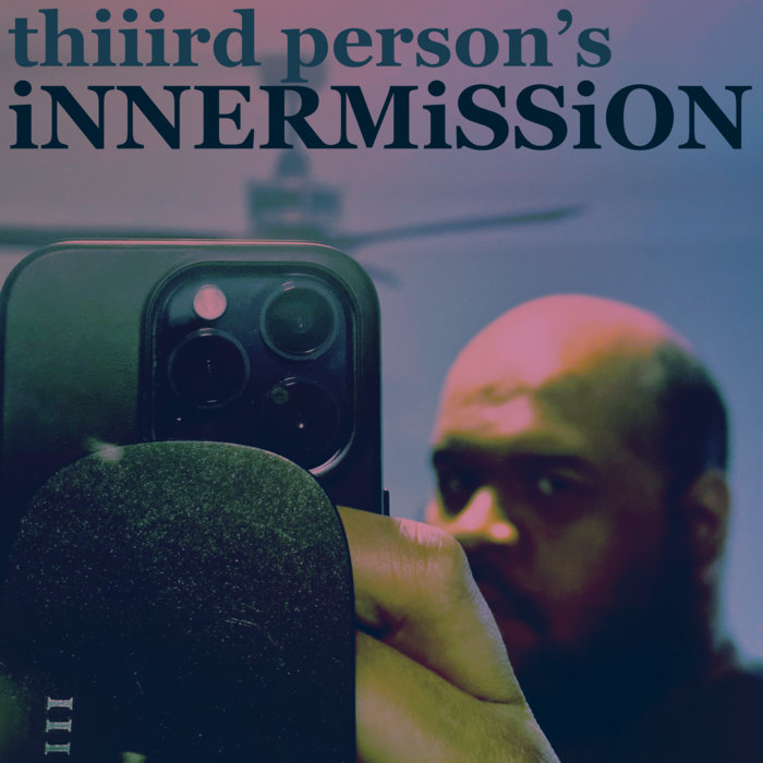 iNNERMiSSiON | ThIIIrd Person