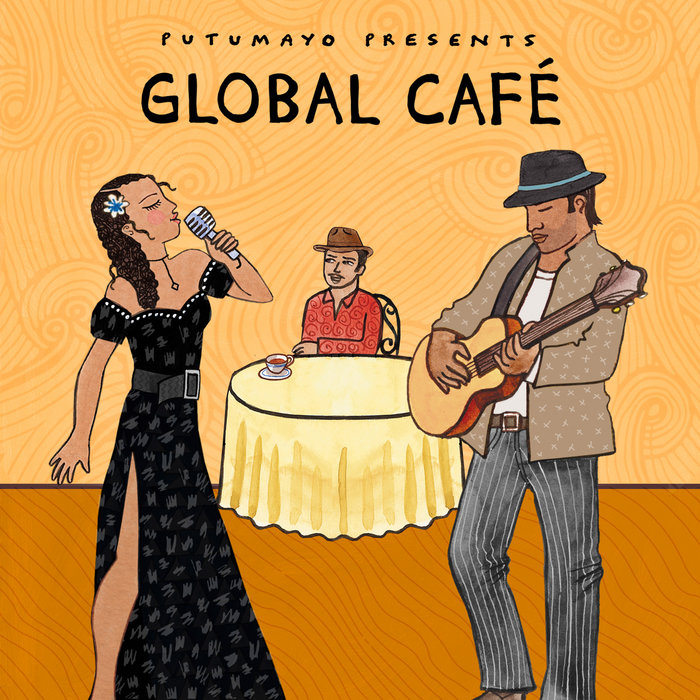 Global Café | Putumayo World Music