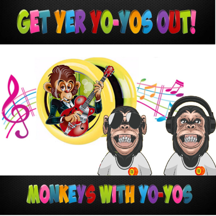 Get Yer Yo-Yos Out! | Monkeys With Yo-Yos