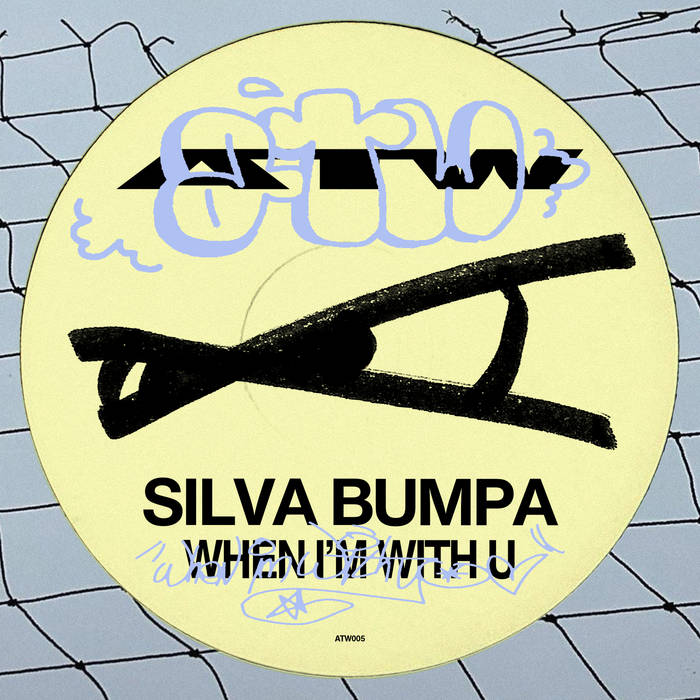 When I'm With You | Silva Bumpa | ATW Records