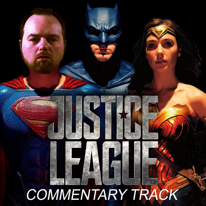 Justice League Commentary Track | Red Letter Media