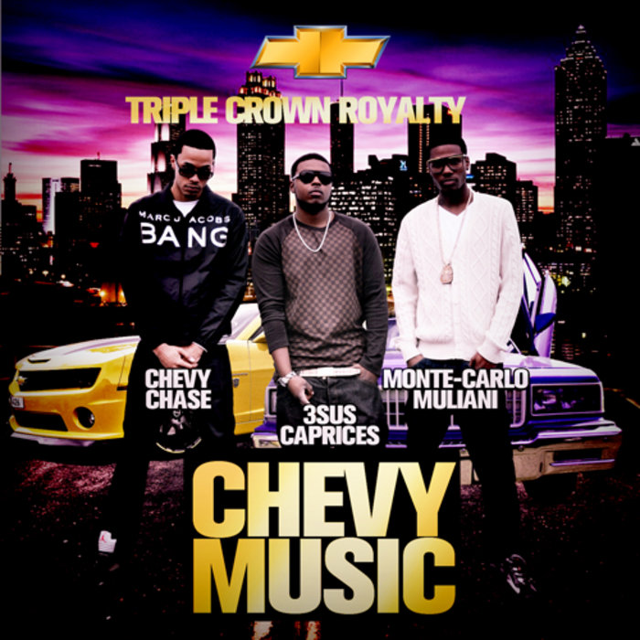Chevy Music | Triple Crown Royalty
