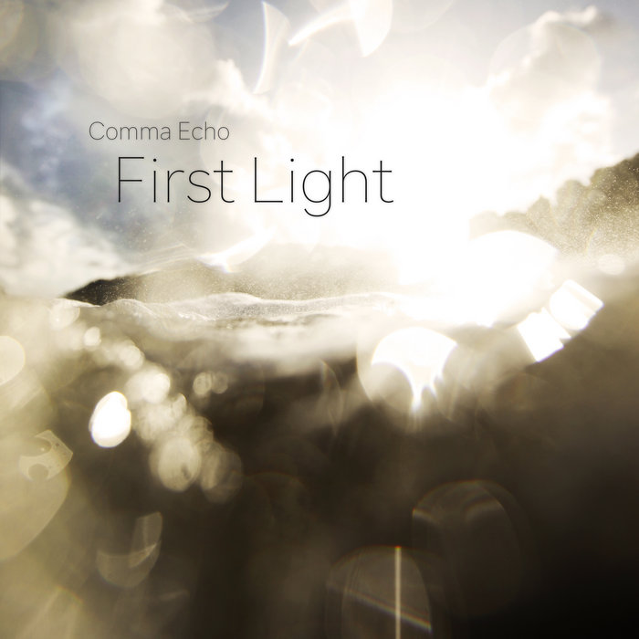 First Light | Comma Echo