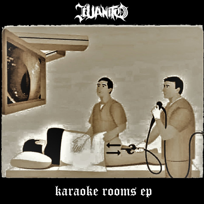 KARAOKE ROOMS EP | JUANITO))) | Imploding Sounds