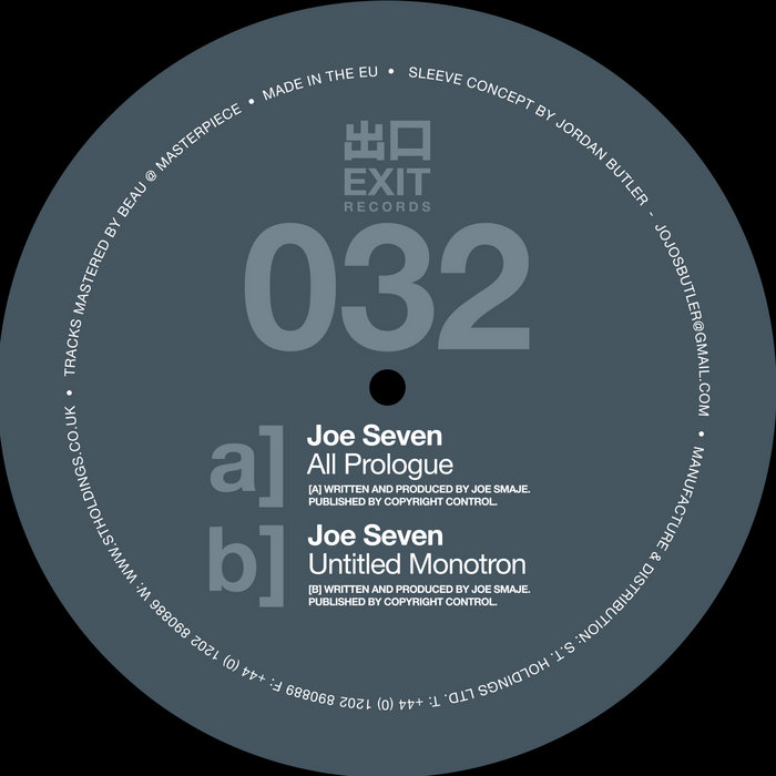EXIT032 - Joe Seven - All Prologue / Untitled Monotron | joe seven