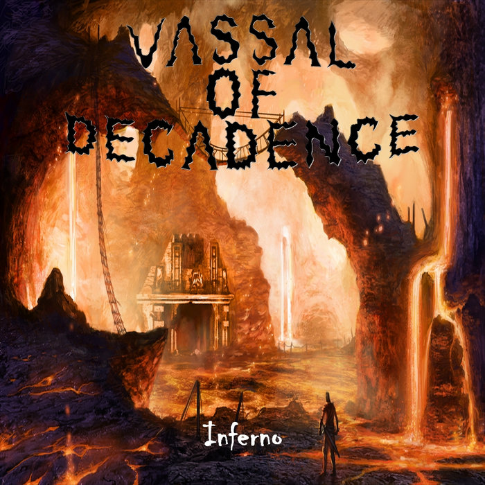 Inferno | Vassal of Decadence