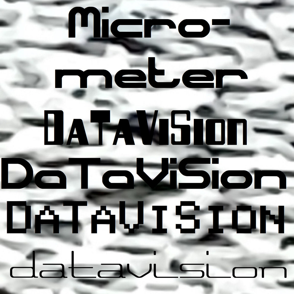 DaTaViSion | Micrometer Presents...