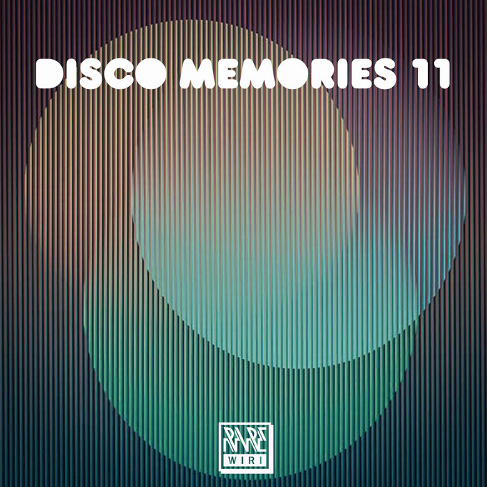 Disco Memories vol.11 | Various Artists | Rare Wiri Records