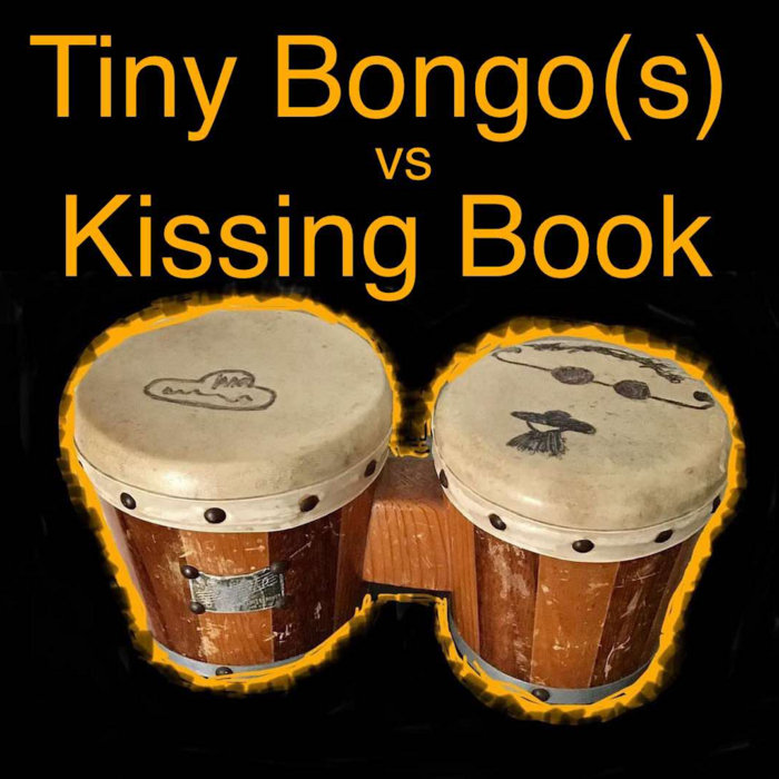 Tiny Bongo(s) | Tiny Bongos vs. Kissing Book | Andrew Kaffer
