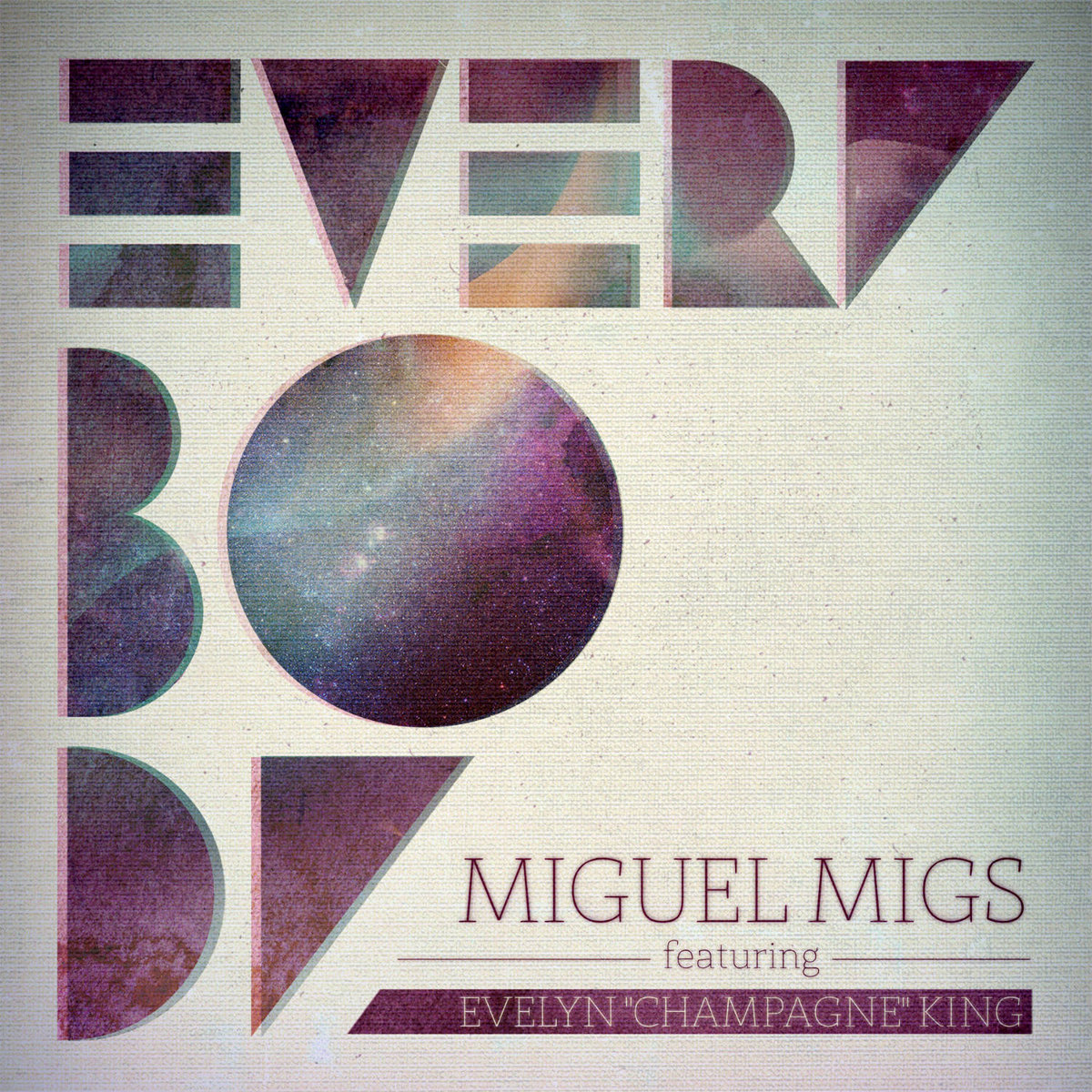 Everybody feat. Evelyn "Champagne" King | Miguel Migs