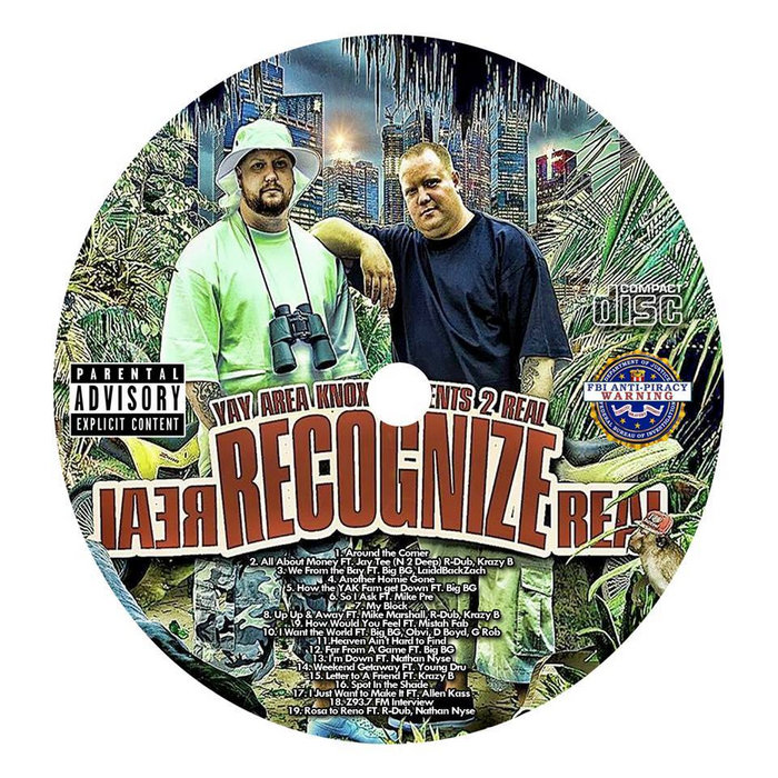 Real Recognize Real | 2Real Yay Area Knox Records | 2real