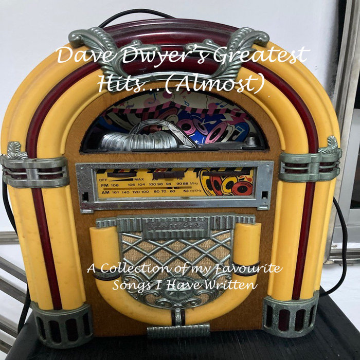 Dave Dwyer's Greatest Hits | Dave Dwyer