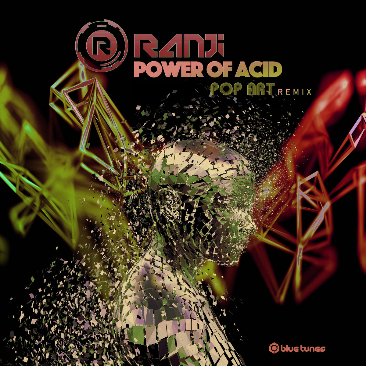 Power of Acid (Pop Art Remix) | Ranji | Blue Tunes Records