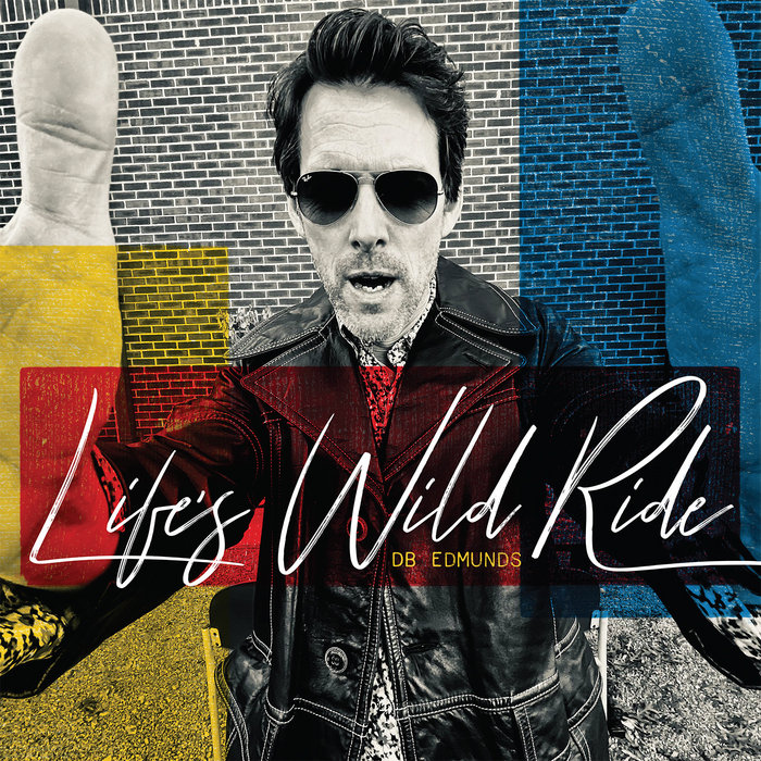 Life's Wild Ride | DB Edmunds