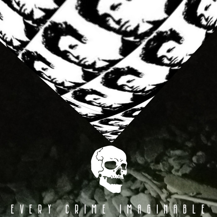 IMAGINABLE | Every Crime