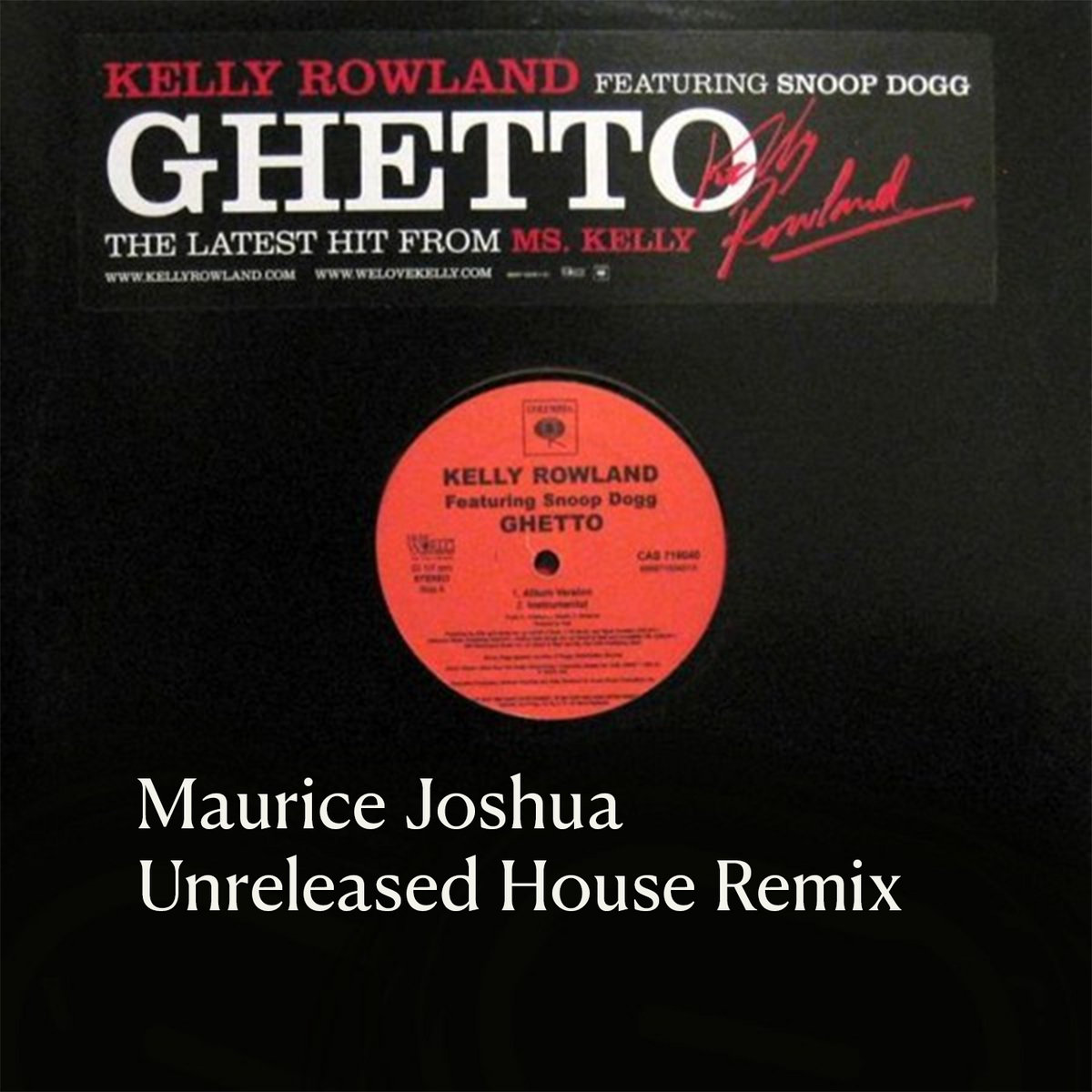 Kelly Rowland "Ghetto" Unreleased House Mix | MAURICE JOSHUA