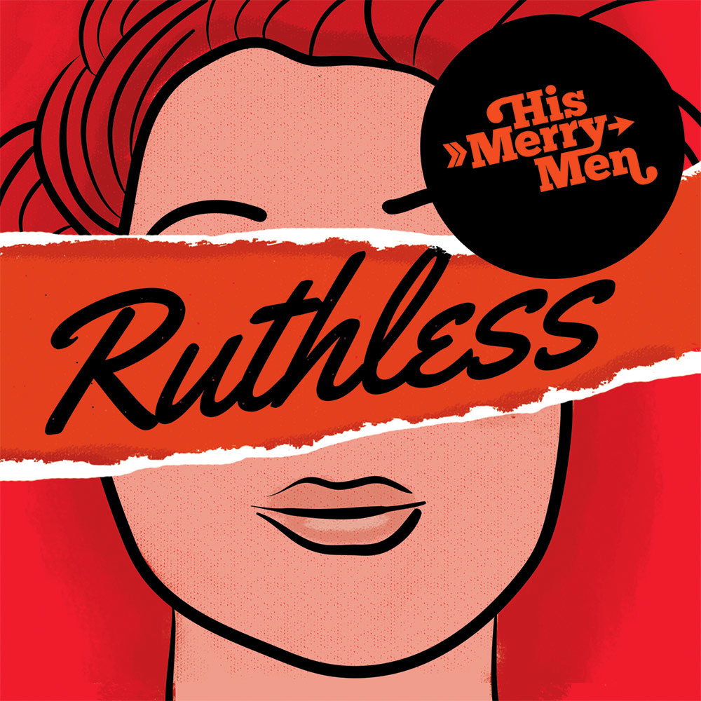 Ruthless | His Merry Men