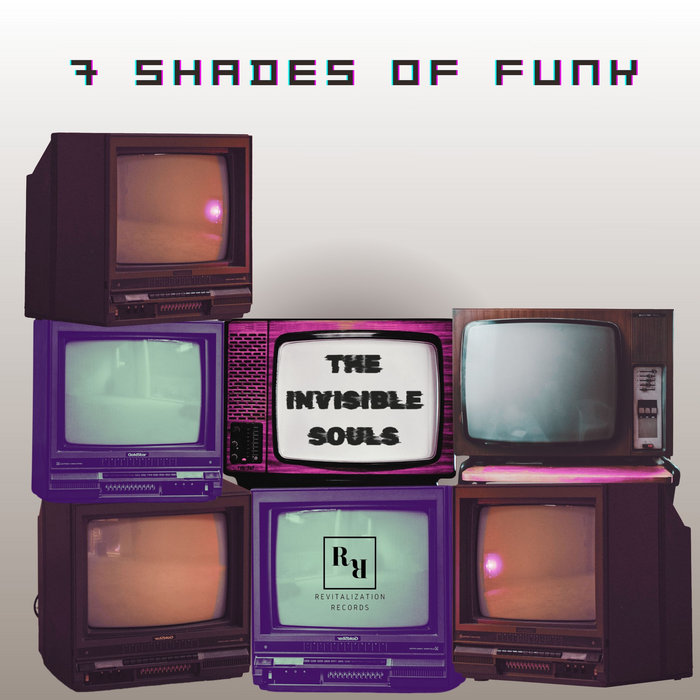 7 Shades Of Funk | The Invisible Souls