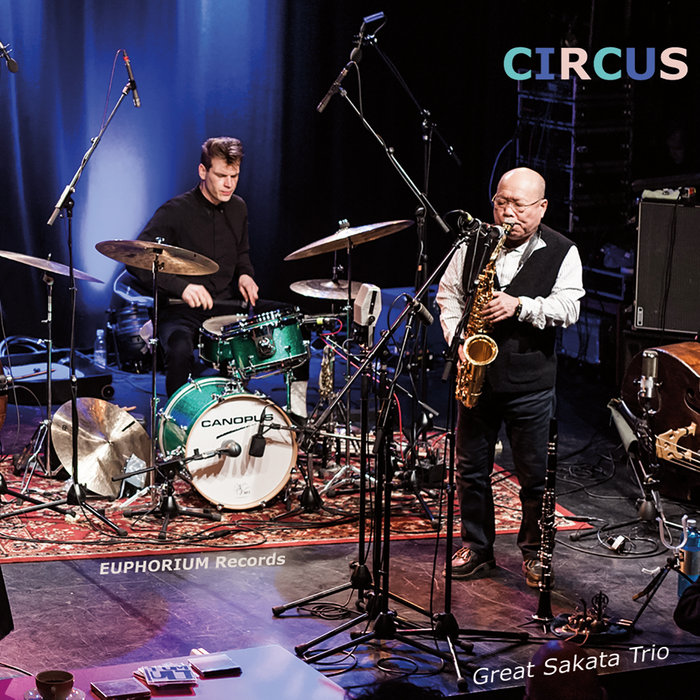 Siren, Sticks & Circus | Great Sakata Trio | Great Sakata Trio / Quintet