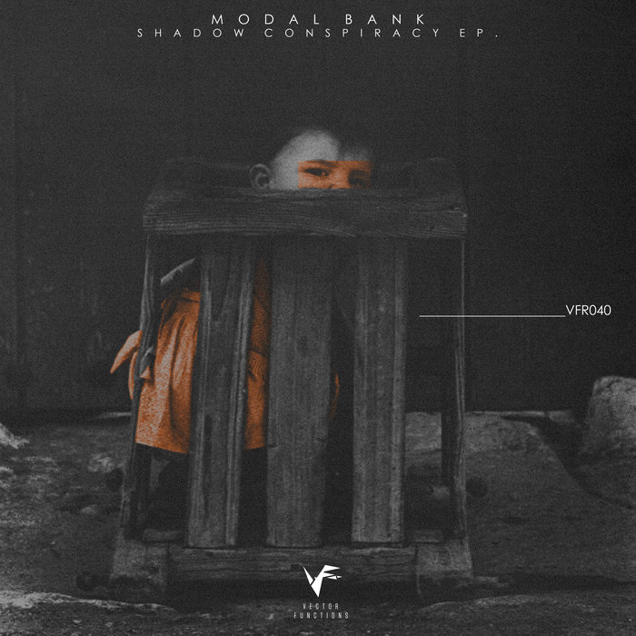 Shadow Conspiracy EP | Modal Bank | Vector Functions Records