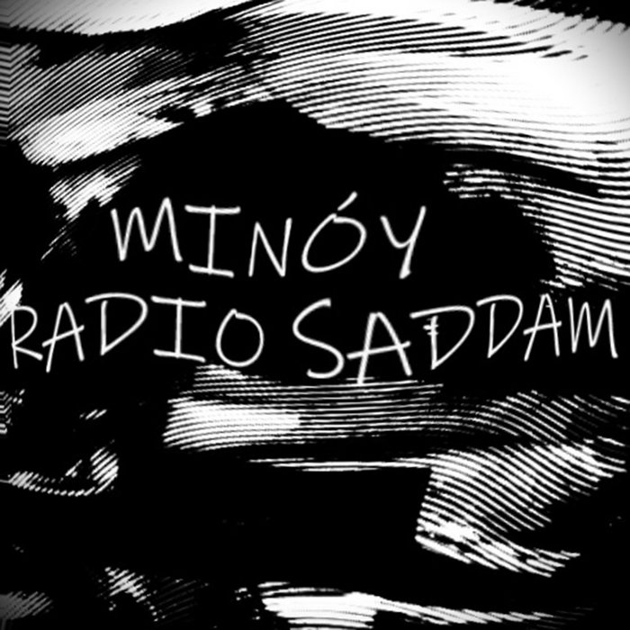 Radio Saddam (1991) | Minóy
