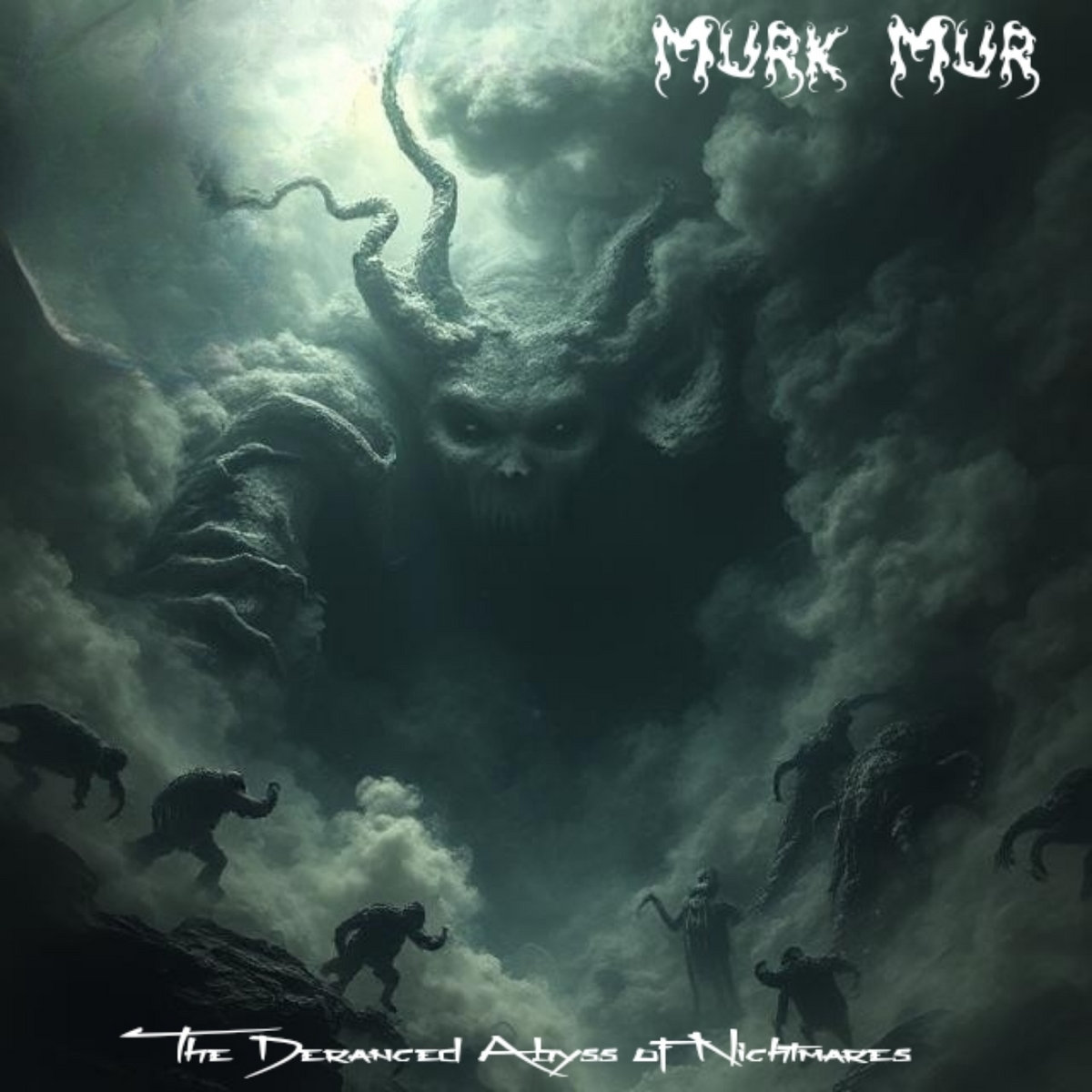 The Deranged Abyss of Nightmares | Murk Mur