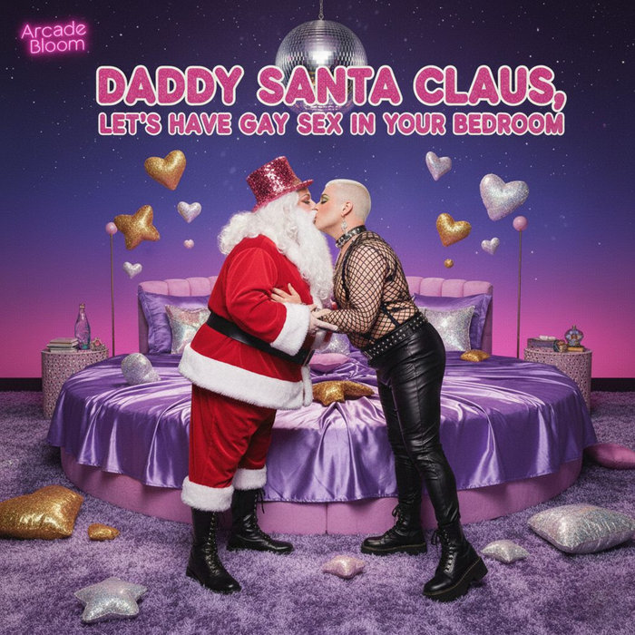 Daddy Santa Claus, Let's Have Gay Sex In Your Bedroom | Arcade Bloom