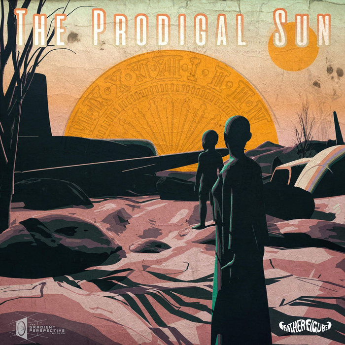 The Prodigal Sun | Father Figure | The Gradient Perspective