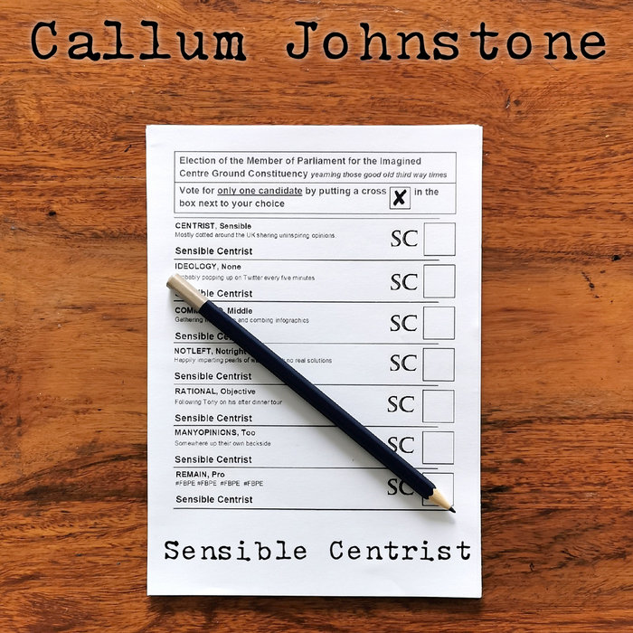 Sensible Centrist | Callum Johnstone