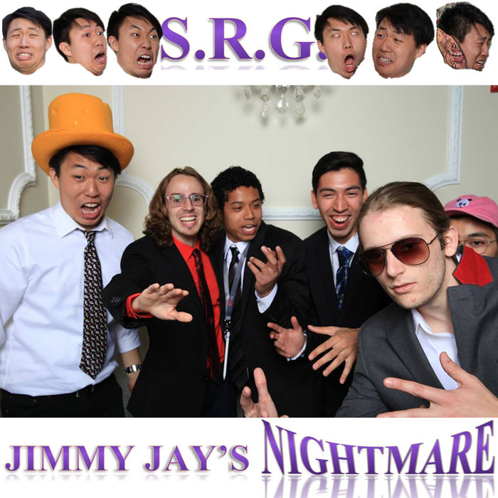 Jimmy Jay's NIGHTMARE | S.R.G.