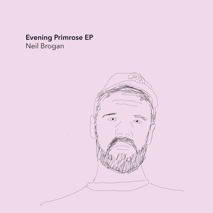 Evening Primrose EP | Neil Brogan