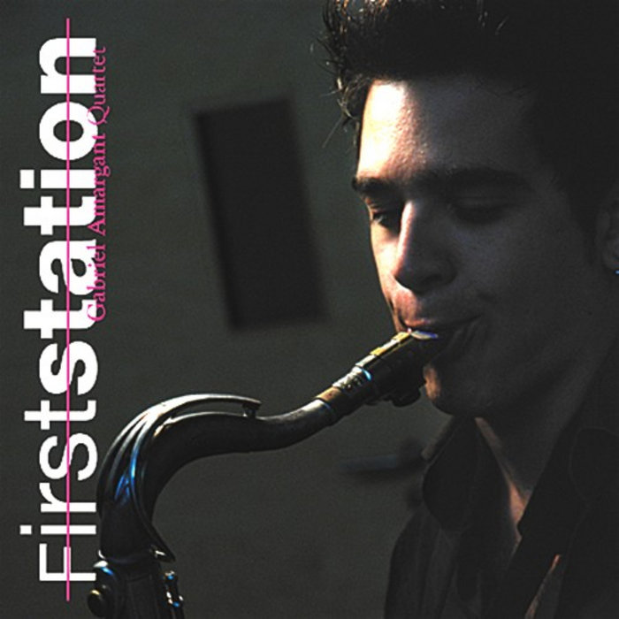 First Station | Gabriel Amargant | Fresh Sound Records